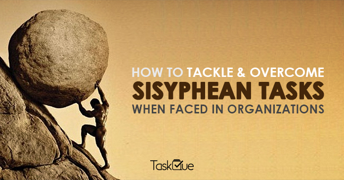 What is a Sisyphean Task? How to Tackle & Overcome Sisyphean Tasks?