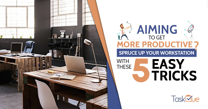 Spruce Up Your Work Space Productivity with these Five Easy Tricks