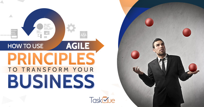 How to use Agile Principles to Transform your Business?